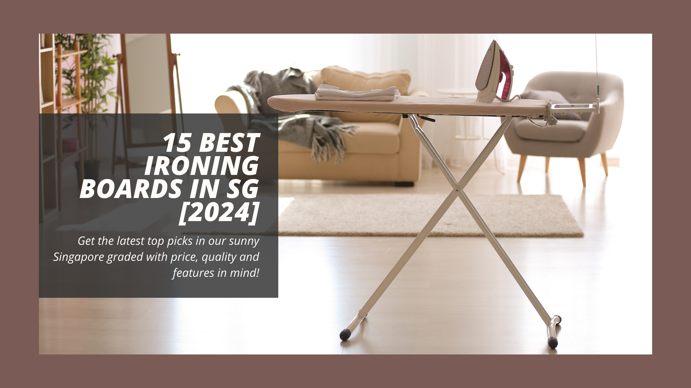 15 Best Ironing Boards In Singapore [2024] – ModernHome SG