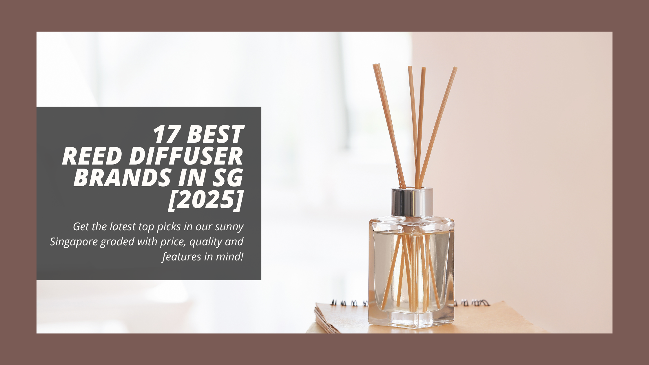 17 Best Reed Diffuser Brands In Singapore [2025] – Modern Home Singapore